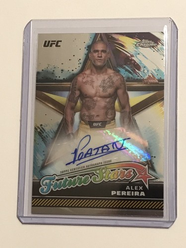 2024 Topps UFC Chrome Alex Pereira Auto Future Stars Autograph Card # ...