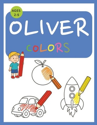 OLIVER colors: Easy and fun ABC coloring book with Oliver for kids ...