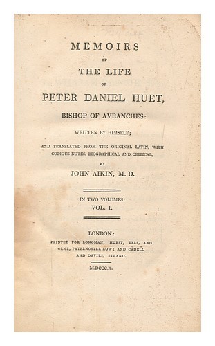 Huet, Pierre Daniel (1630-1721) Memoirs De la Vie De Peter Daniel Huet ...