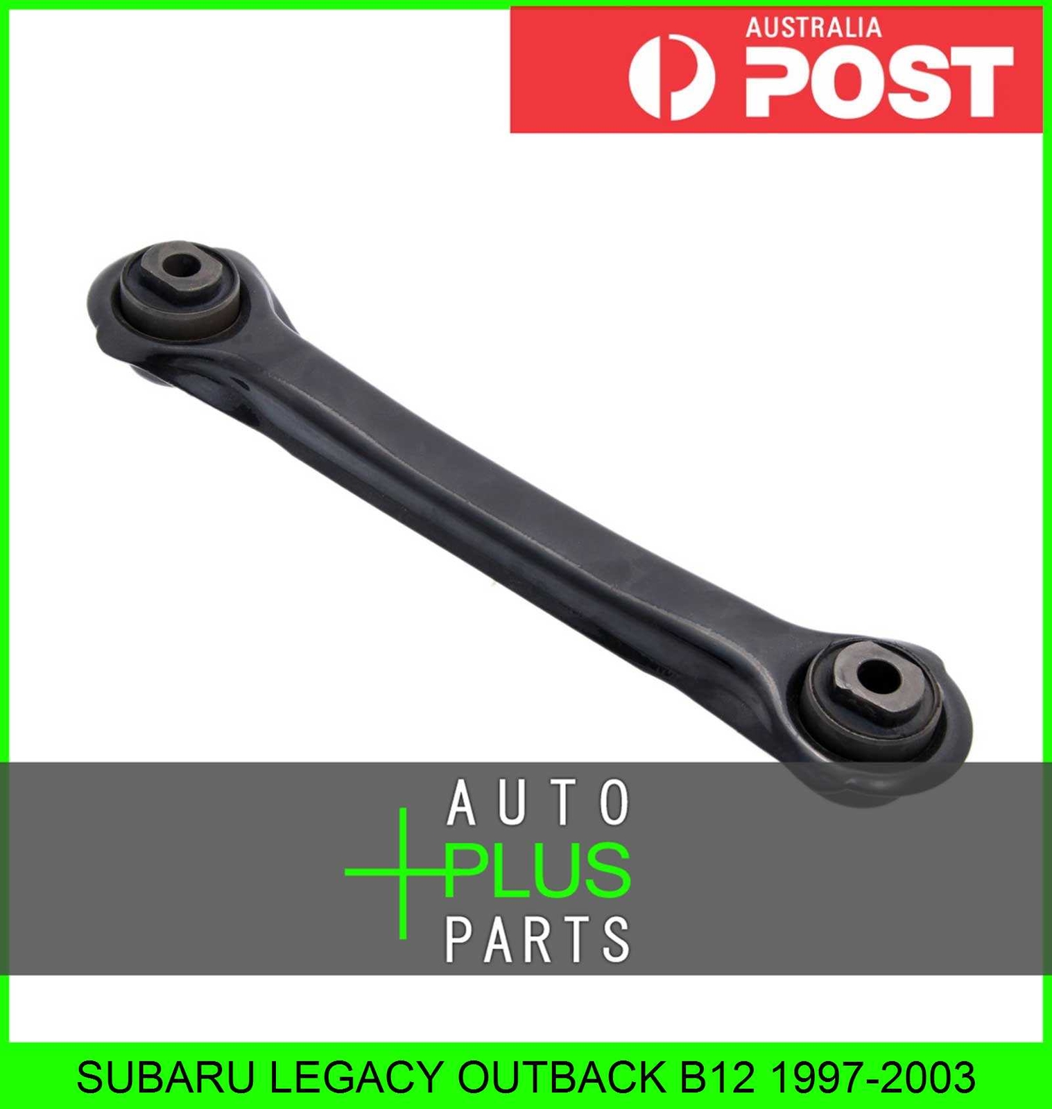 Fits SUBARU LEGACY OUTBACK B12 Rear Track Control Rod | eBay