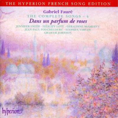 Gabriel Faure Complete Songs Vol. 4, The (Johnson, Smith, Lott) (CD ...