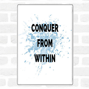 Conquer From Within Inspirational Quote Jumbo Fridge Magnet | eBay UK