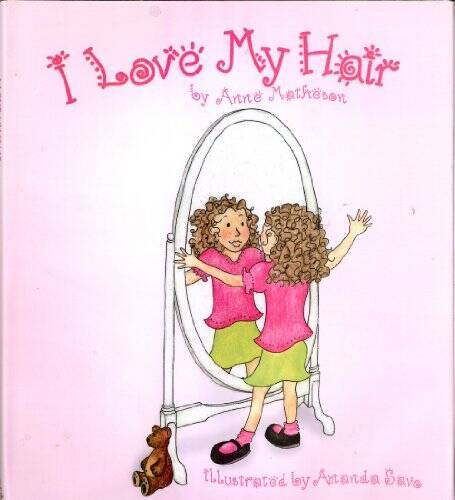 I Love My Hair - Hardcover By Anne Matheson - GOOD | eBay