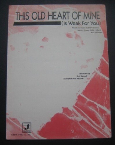 This Old Heart Of Mine (Is Weak For You) by Rod Stewart sheet music | eBay