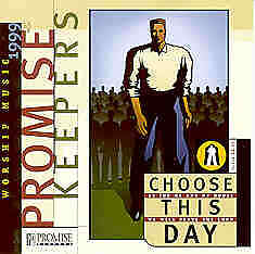 Choose This Day - Promise Keepers - CD | eBay