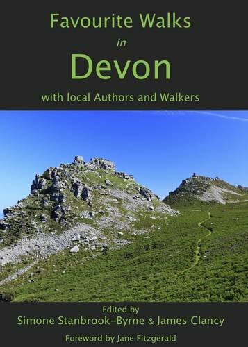 Favourite Walks in Devon: With Local Authors and Walker by Simon Dell ...