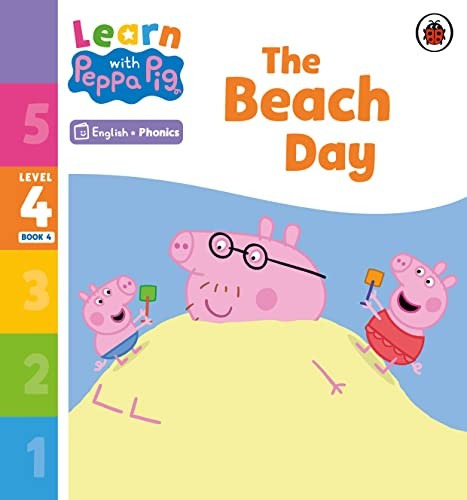 Learn with Peppa Phonics Level 4 Book 4 - The Beach Day (Phonics Reader ...