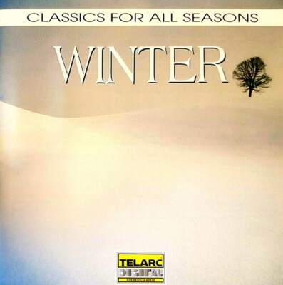 Classics for All Seasons - "Winter" - ( CD - Telarc Digital ...