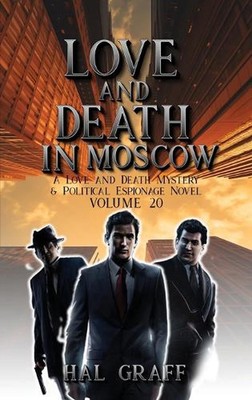 Love and Death in Moscow by Hal Graff Hardcover Book 9781962730792| eBay