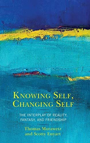 Knowing Self, Changing Self: The Interplay of Reality, Fantasy | eBay