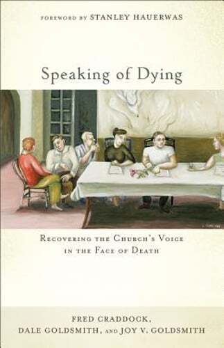 Speaking of Dying by Dr. Craddock, Fred: Used 9781587433238| eBay