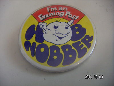 I'M AN EVENING POST HOB NOBBER PICTURE BADGE | eBay UK