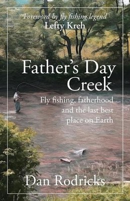 Dan Rodricks Father's Day Creek (Tascabile) | eBay