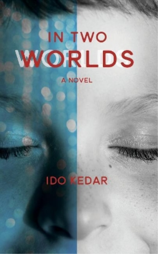 Ido Kedar In Two Worlds (Poche) 9781732291508 | eBay