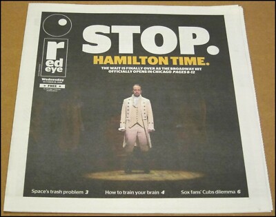 10/19/2016 Red Eye Chicago Newspaper Hamilton Musical Lin-Manuel ...