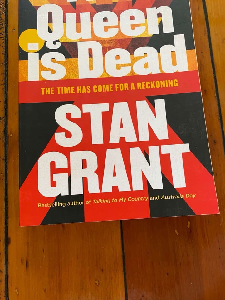 Stan Grant Book The Queen Is Dead Australian Indigenous Paperback ...