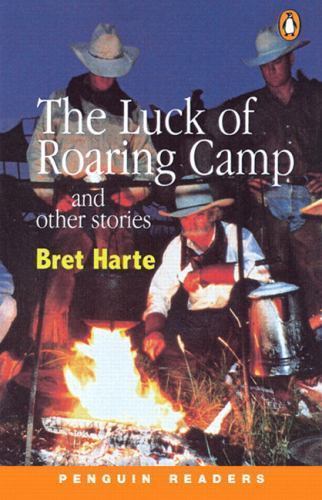 Luck of Roaring Camp Level 2 : And Other Stories by Bret Harte (2003 ...
