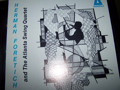 Herman Foretich - Herman Foretich and The Atlanta Swing Quartet (LP ...