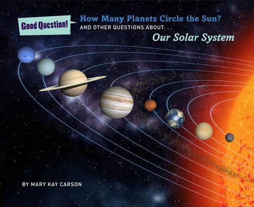 Mary Kay Carson How Many Planets Circle the Sun? (Paperback) (UK IMPORT ...