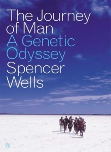 The Journey Of Man A Genetic Odyssey By Spencer Wells 143029959 Ebay