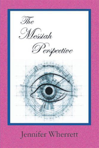 Messiah Perspective by Jennifer Wherrett (2014, Hardcover) for sale ...