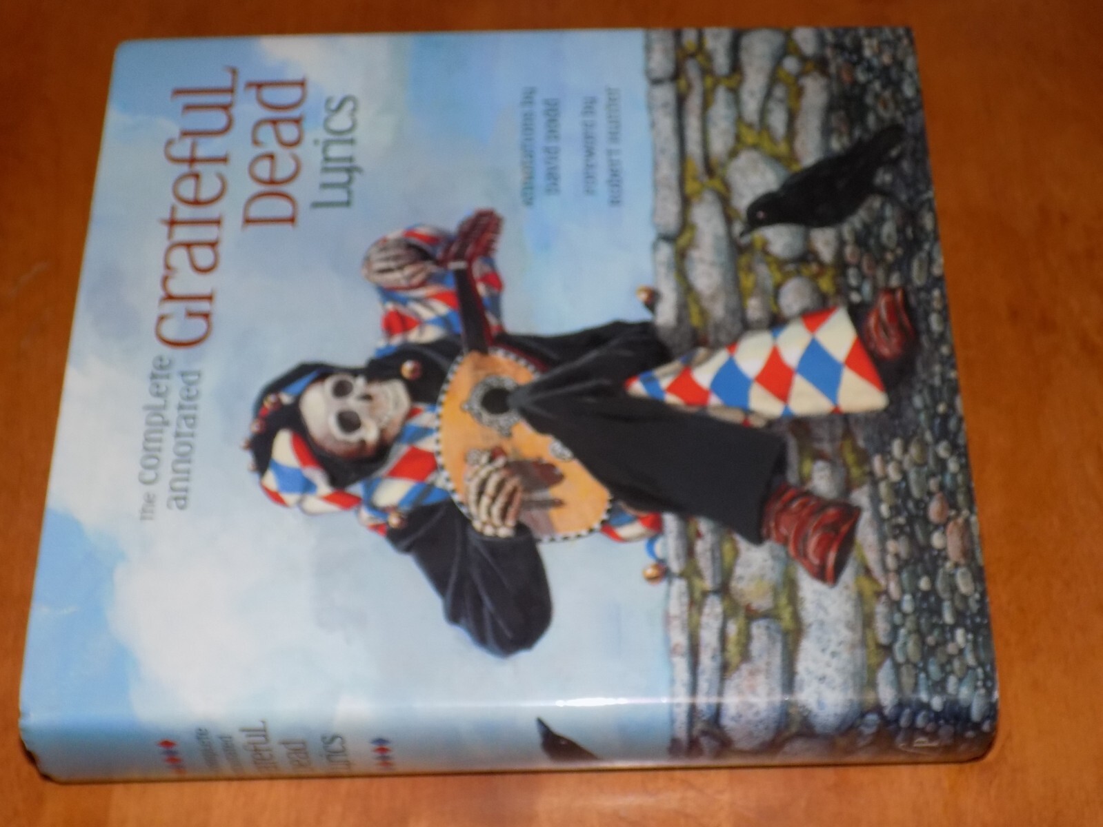 THE COMPLETE ANNOTATED GRATEFUL DEAD LYRICS Deadhead Classics Robert ...