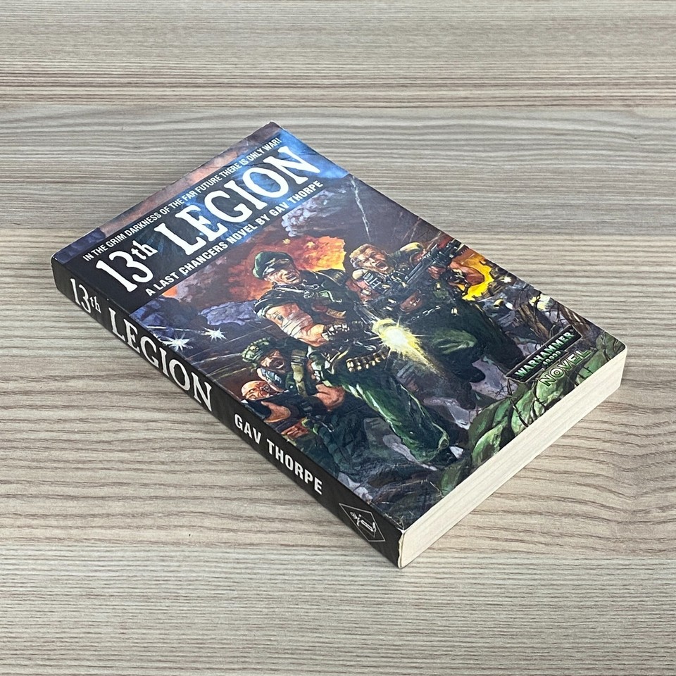 13TH LEGION NOVEL 2000 IMPERIAL GUARD COLONEL SCHAEFFERS LAST CHANCERS ...