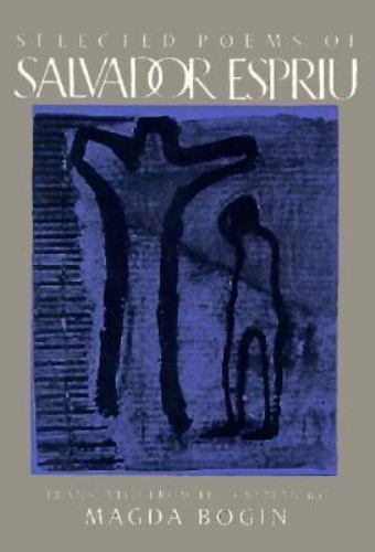 Selected Poems of Salvador Espriu (English, Catalan and Catalan Edition ...