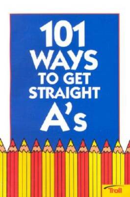 101 Ways to Get Straight As (101 Ways) - Paperback - ACCEPTABLE ...
