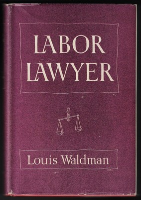 LOUIS WALDMAN Labor Lawyer 1944 Autobiography Social Democrat Legal | eBay