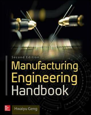 Manufacturing Engineering Handbook, Second Edition by Geng, Hwaiyu ...