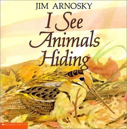 I See Animals Hiding by Jim Arnosky 9780439232159| eBay