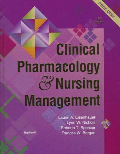 Clinical Pharmacology and Nursing Management by Frances W. Bergan ...