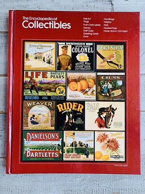 The Encyclopedia Of Collectables Fruit-Crate Labels 1978 Time Life ...