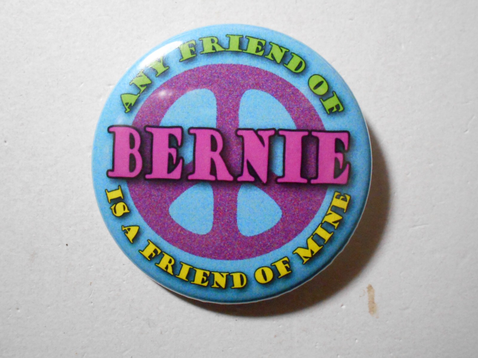 2-1/4" 2016 Bernie Sanders for President - Peace Symbol-Any Friend of ...