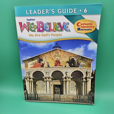 Sadlier We Believe Leader's Guide Workbook 6 - Grade 6 Catholic ...