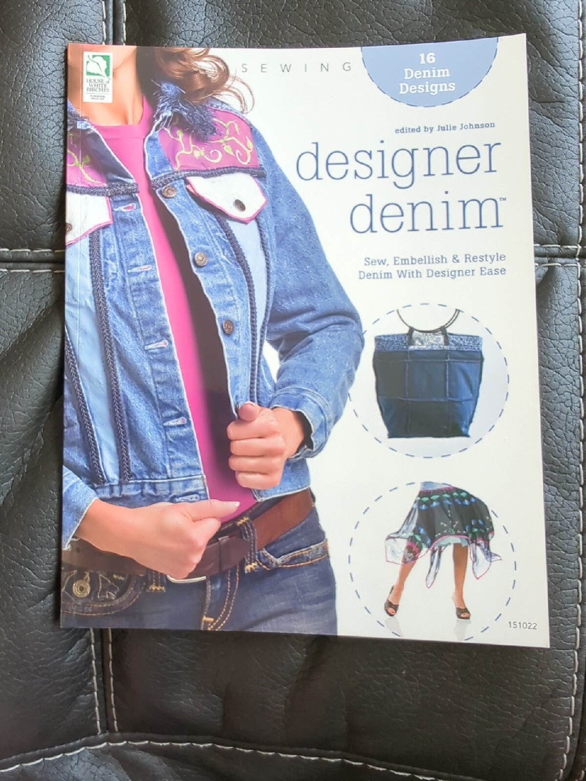 Sewing Designer Denim☆ Sew Embellish Restyle Denim With Designer Ease Patterns 9781592172238| eBay