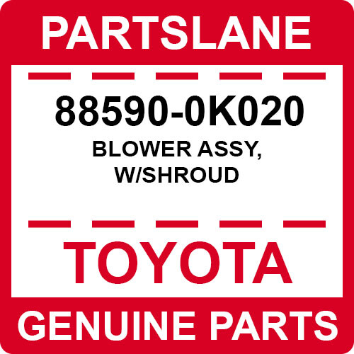 88590-0K020 Toyota OEM Genuine BLOWER ASSY, W/SHROUD | eBay