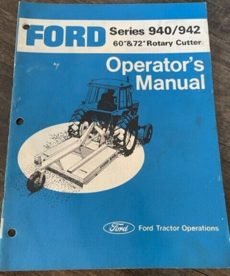 ~Ford Tractor~Series 940/942~60" & 72" Rotary Cutter~Operator's Manual ...