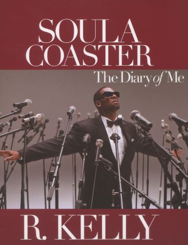The Soulacoaster : The Diary of Me by R. Kelly (2013, Trade Paperback ...