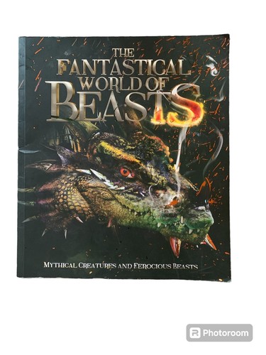 The Fantastical World of Beasts Book PB Mythical Creatures and ...