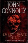 Every Dead Thing - Paperback By Connolly, John - ACCEPTABLE | eBay