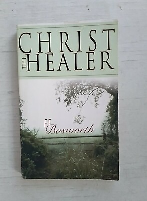 Christ the Healer by F. F. (Fred Francis) Bosworth (2000, Trade ...