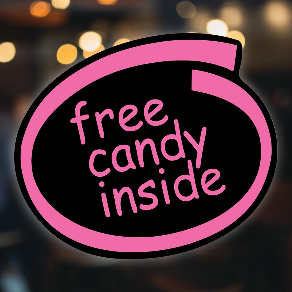 Free Candy Inside Funny Vinyl Decal Sticker | Cars Trucks Vans Walls ...