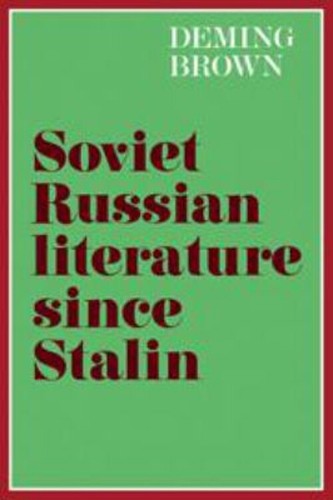 Soviet Russian Literature since Stalin Hardcover Deming Brown ...
