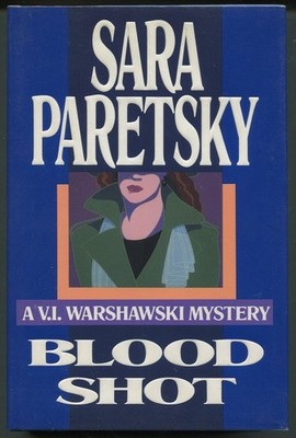 Sara Paretsky / Blood Shot A V.I Warshawski Mystery Signed 1st Edition ...