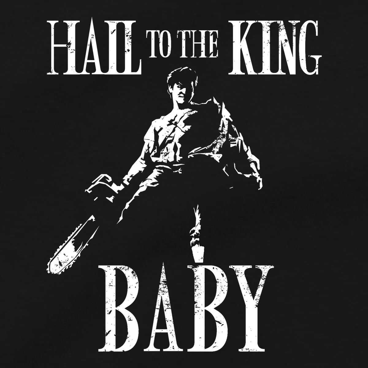 Hail To The King Baby