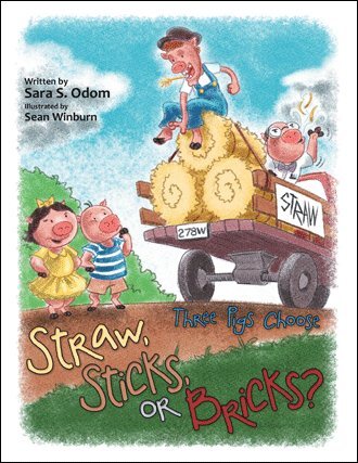 Straw, Sticks, or Bricks?: Three Pigs Choose, Brand New, Free shipping ...