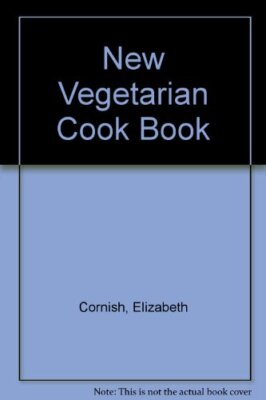 New Vegetarian Cook Book By ELIZABETH CORNISH | eBay