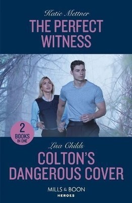 Perfect Witness / Colton's Dangerous Cover The Perfect Witness ...